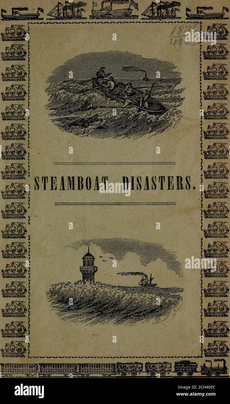 . Steamboat disasters and railroad accidents in the United States . 7 ...