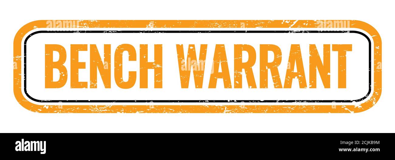 BENCH WARRANT orange grungy rectangle stamp sign Stock Photo - Alamy
