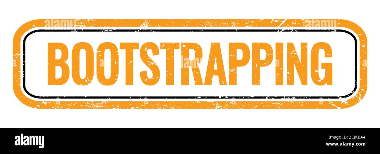 BOOTSTRAPPING orange grungy rectangle stamp sign Stock Photo - Alamy