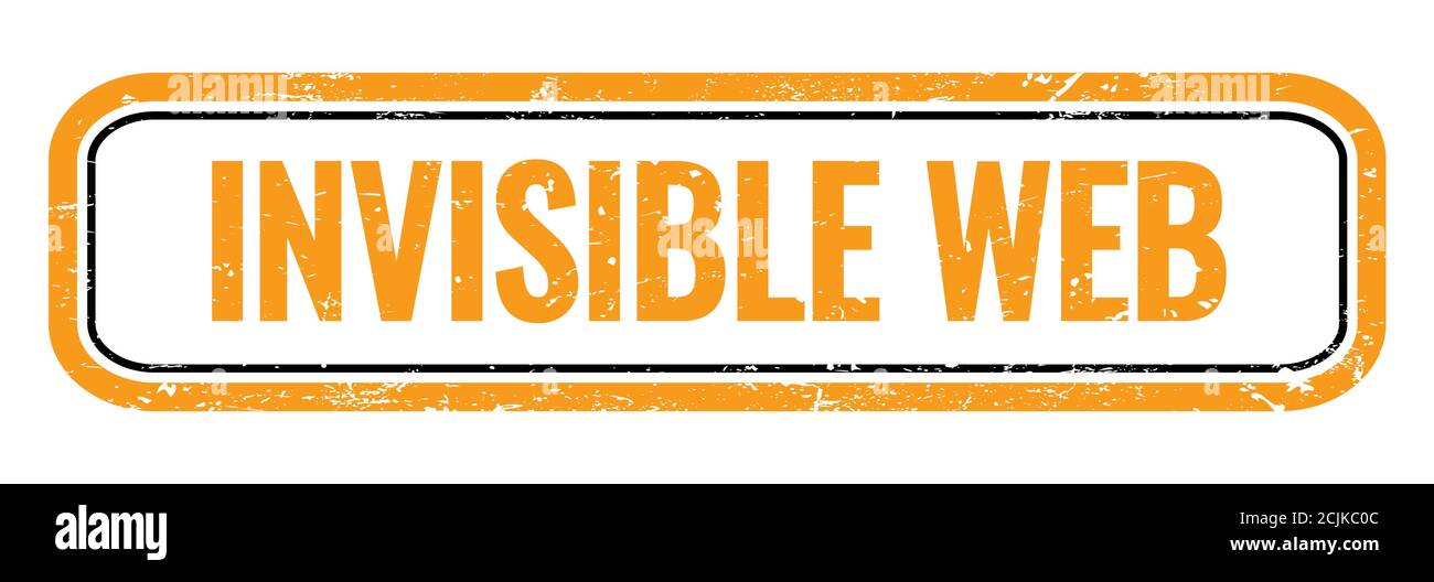 INVISIBLE WEB orange grungy rectangle stamp sign Stock Photo - Alamy