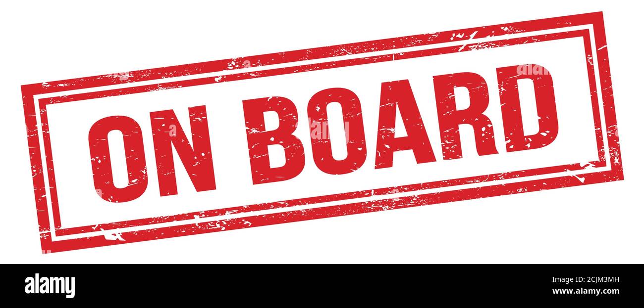ON BOARD red grungy rectangle stamp sign Stock Photo - Alamy