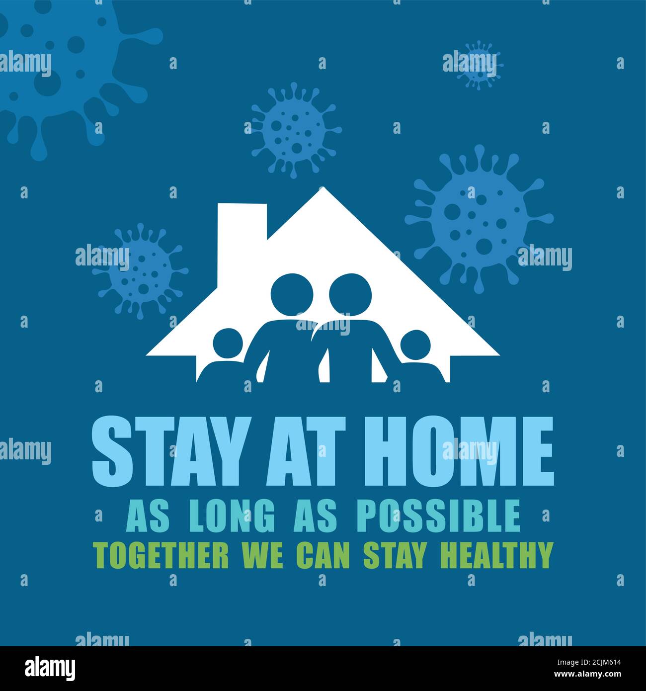 A vector sign for Stay at home as long as possible to stay healthy in ...