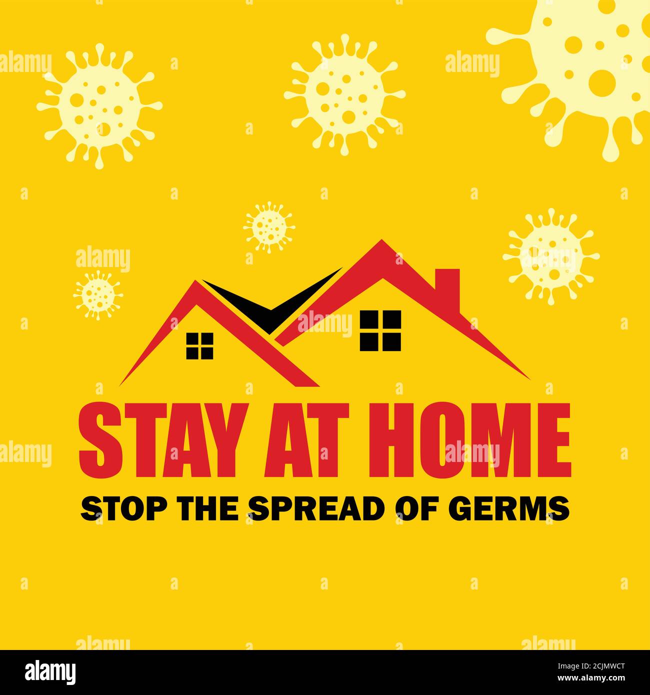 stop the spread of germs campaign by stay at home as long as possible ...