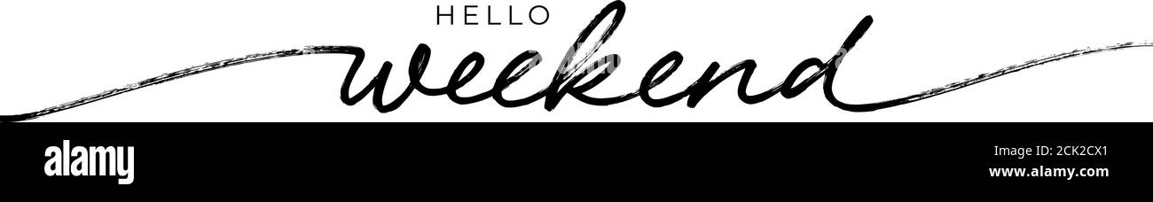 Hello Weekend hand written lettering Stock Vector Image & Art - Alamy