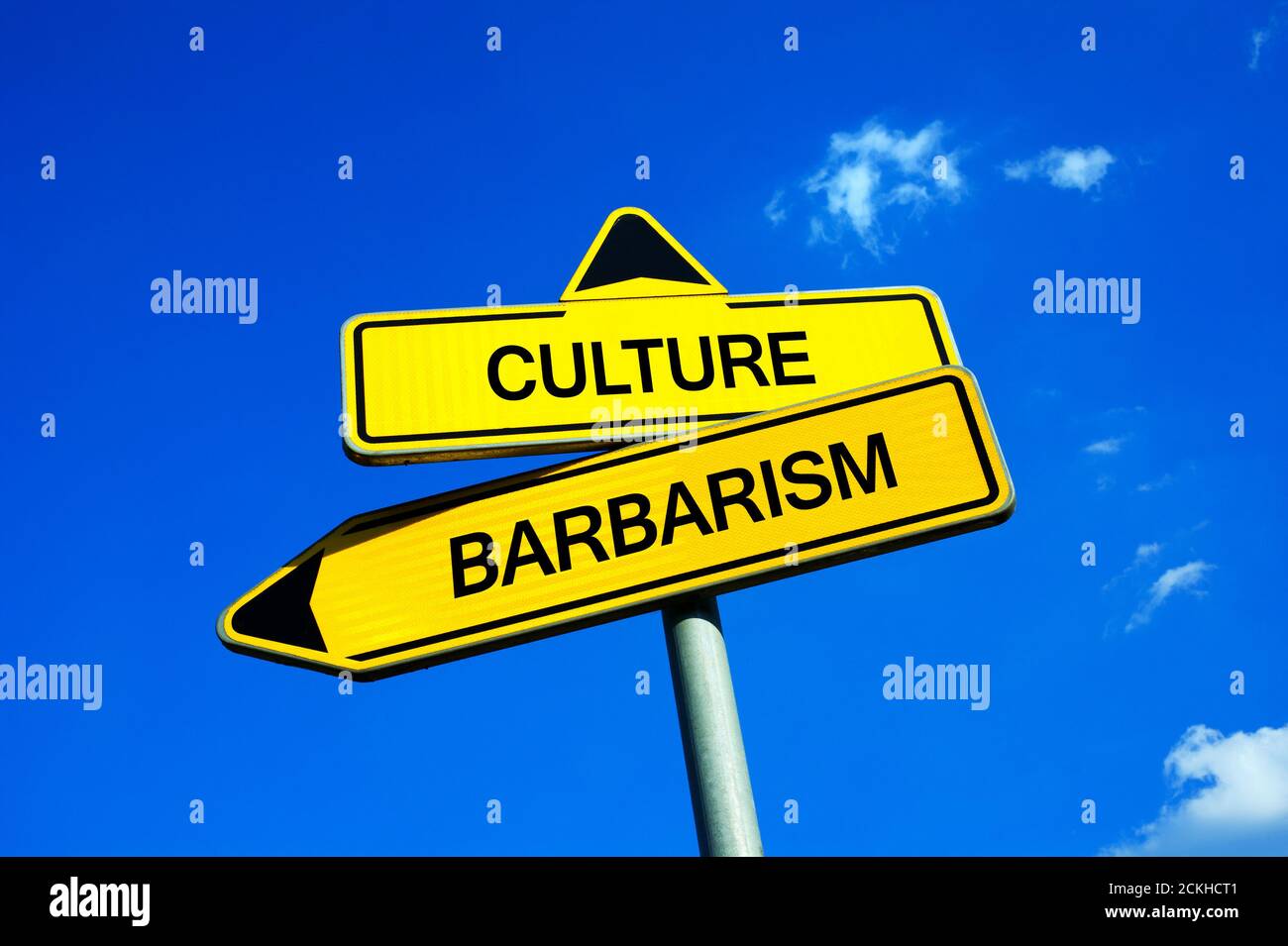 Culture vs Barbarism - Traffic sign with two options. Civilization ...