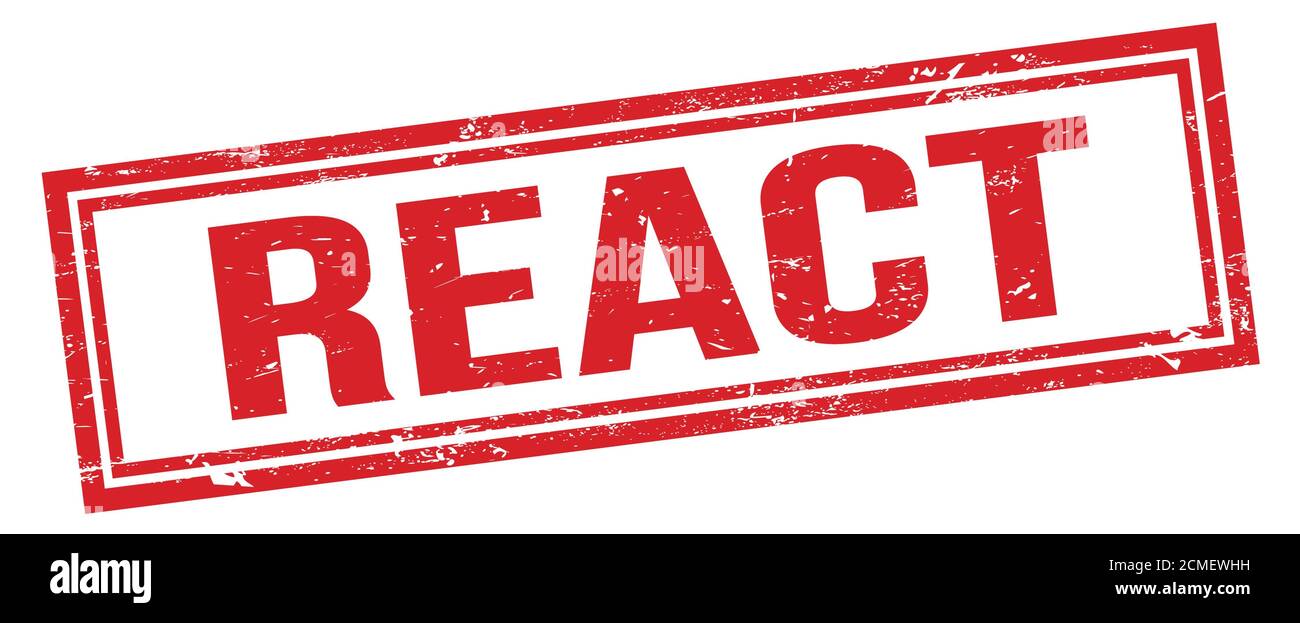 REACT red grungy rectangle stamp sign Stock Photo - Alamy