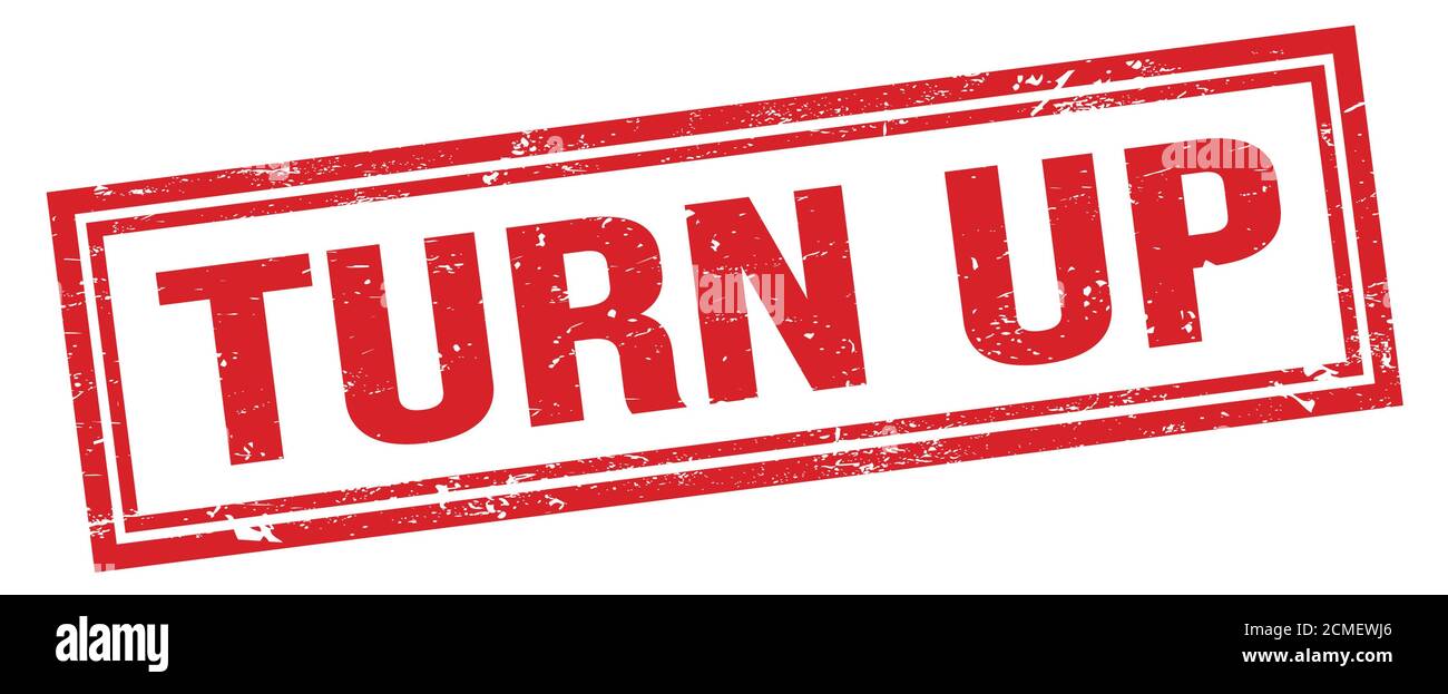 Turn up word hi-res stock photography and images - Alamy