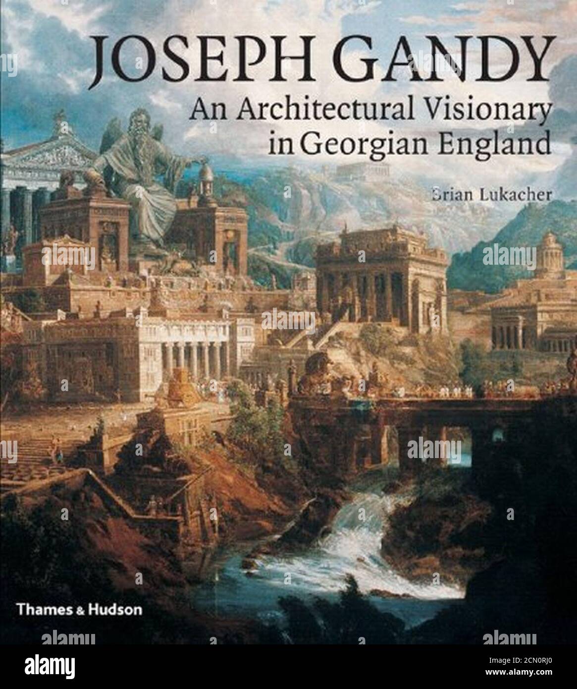 Joseph Gandy Architectural Visionary in Georgian England Stock Photo ...