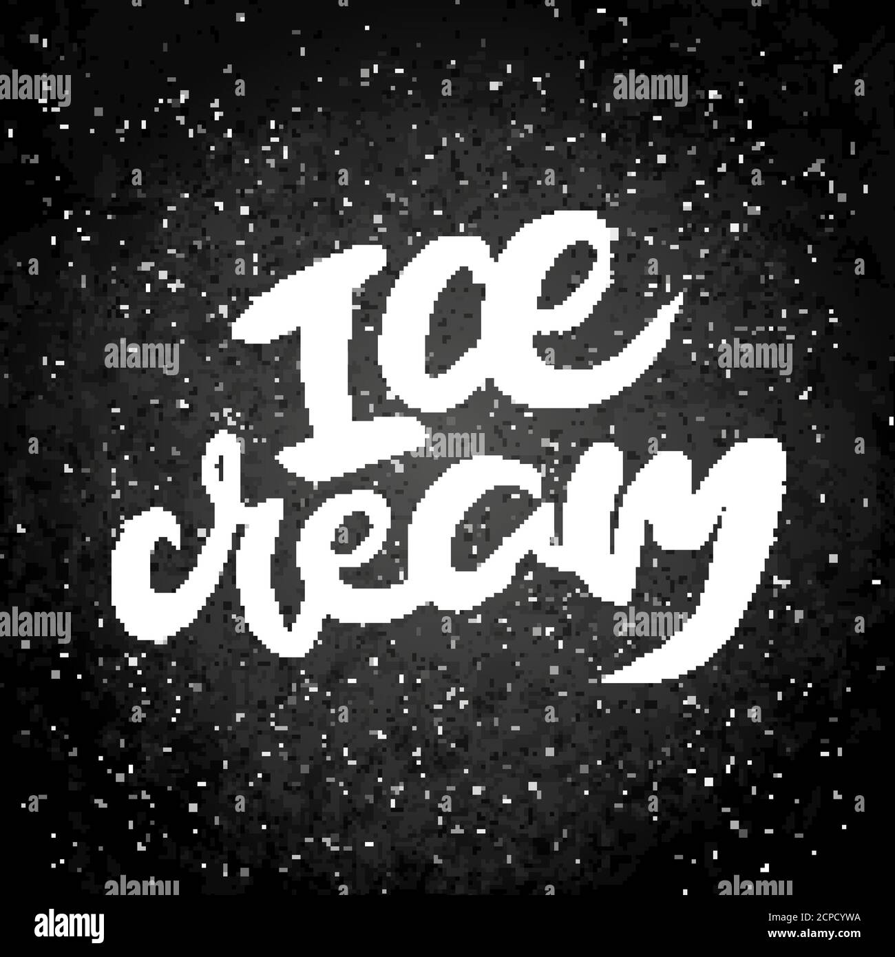 Ice Cream. Vector motivational phrase on a slate board. Hand drawn ...