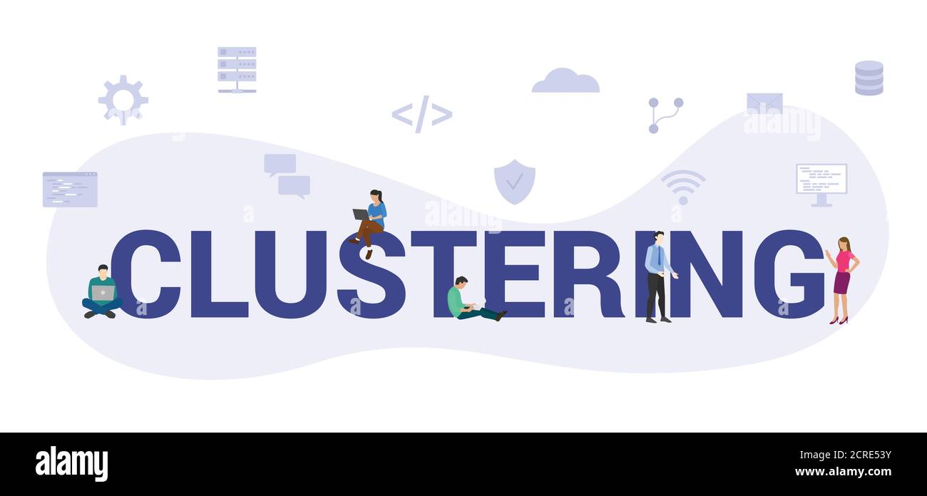 clustering programming technique concept with modern big text or word and people with icon ...