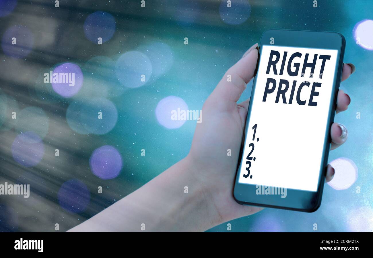 Conceptual hand writing showing Right Price. Concept meaning the amount ...