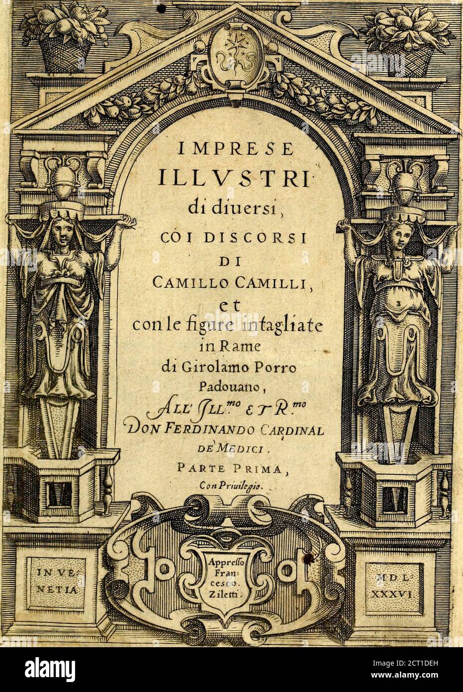 . Imprese illustri di diuersi, coi discorsi di Camillo Camilli, et con ...