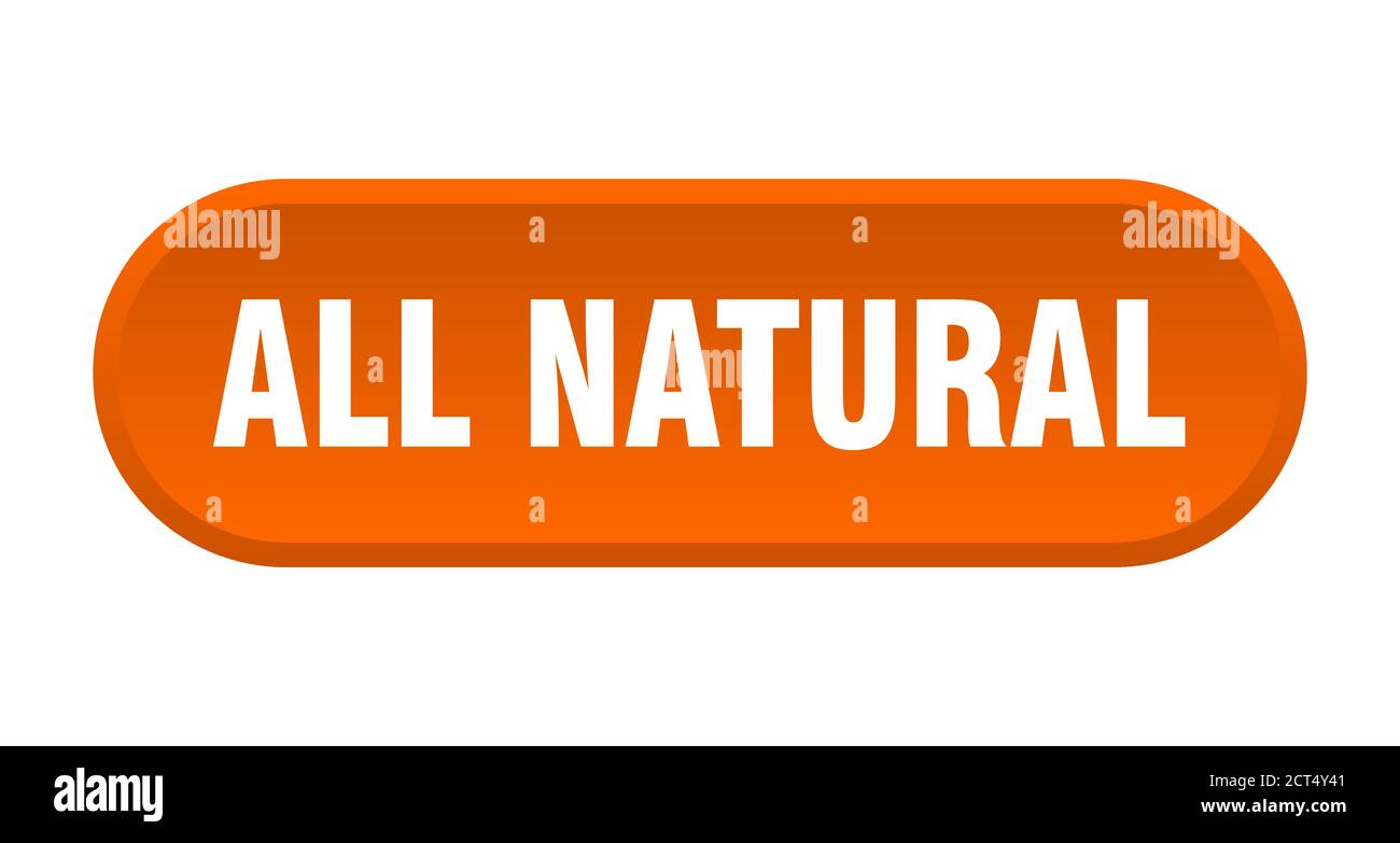 all natural button. rounded sign isolated on white background Stock ...