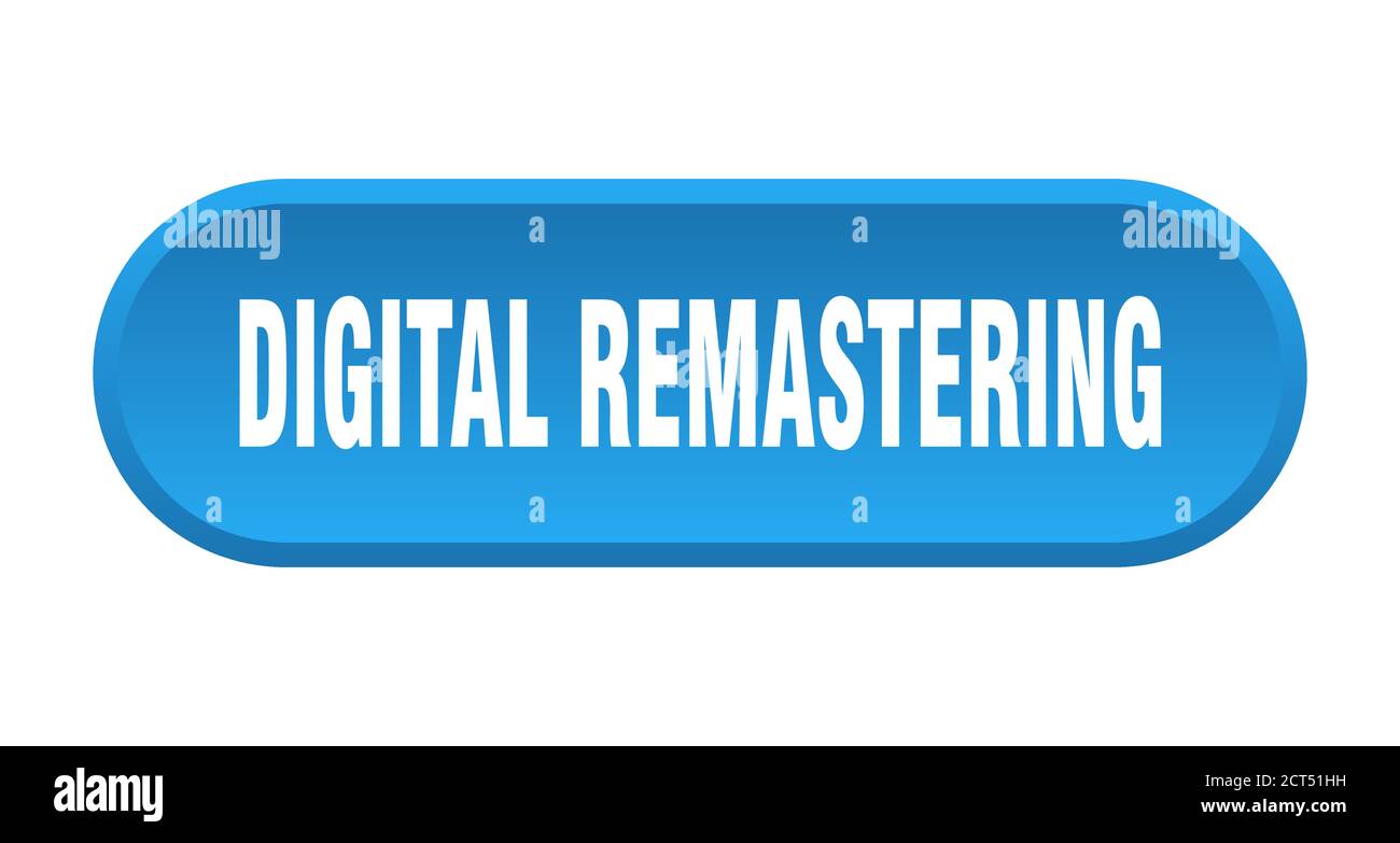 digital remastering button. rounded sign isolated on white background ...