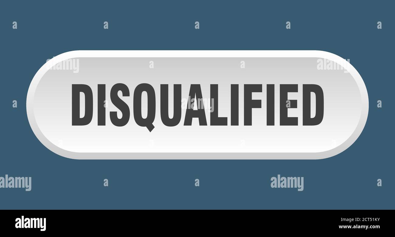 disqualified button. rounded sign isolated on white background Stock ...