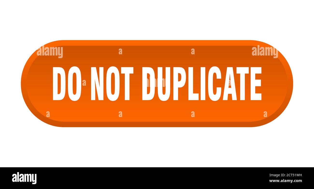 do not duplicate button. rounded sign isolated on white background ...