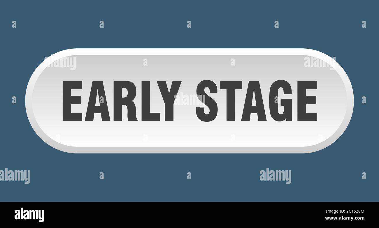 early stage button. rounded sign isolated on white background Stock ...