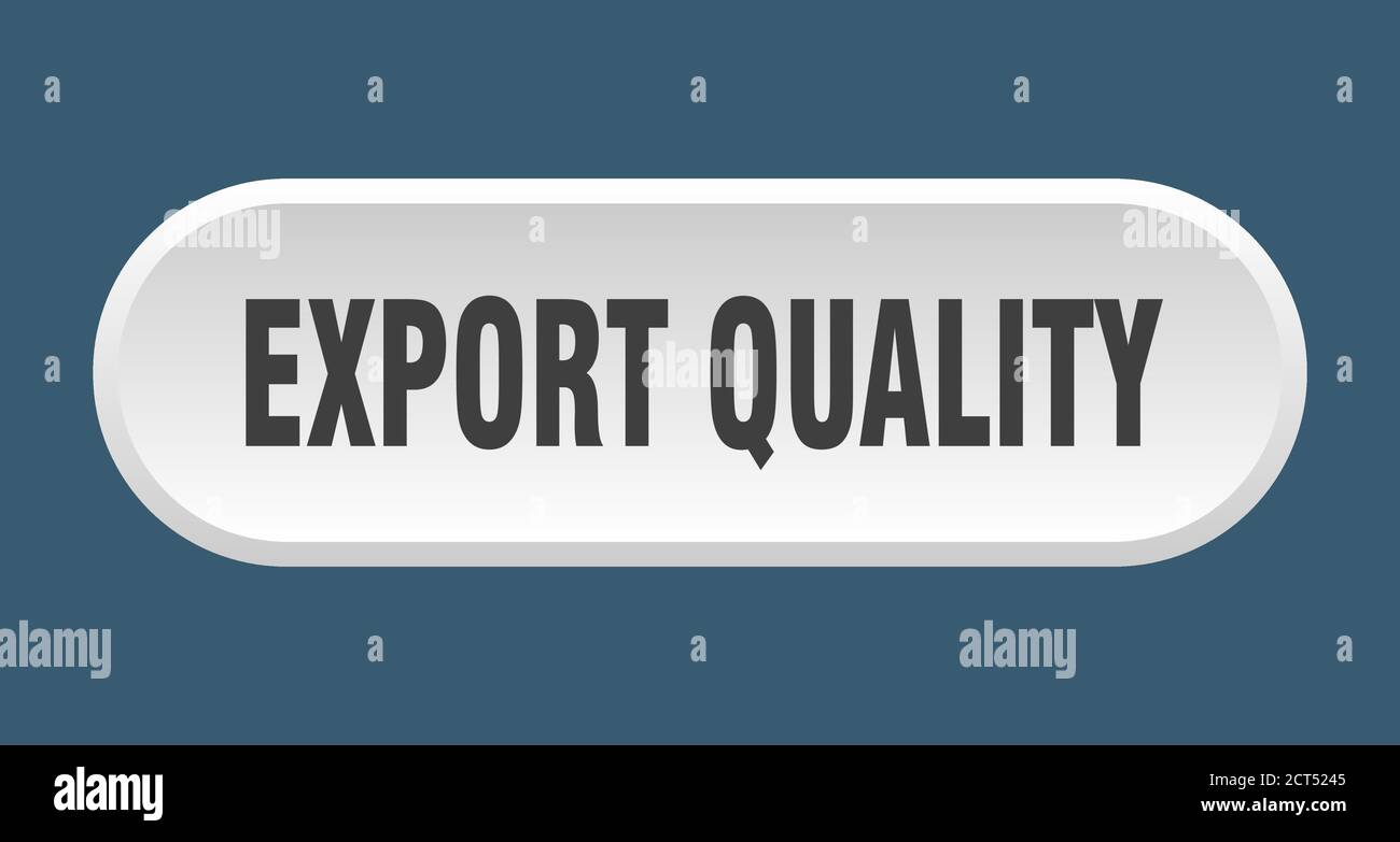 export quality button. rounded sign isolated on white background Stock ...