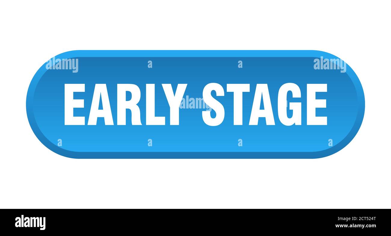 early stage button. rounded sign isolated on white background Stock ...