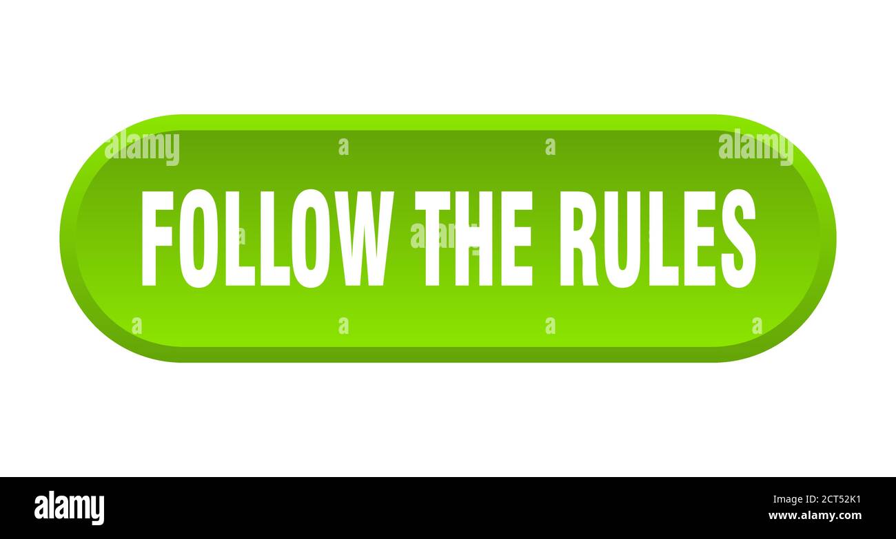 follow the rules button. rounded sign isolated on white background ...