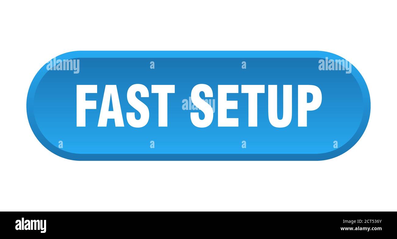 fast setup button. rounded sign isolated on white background Stock ...