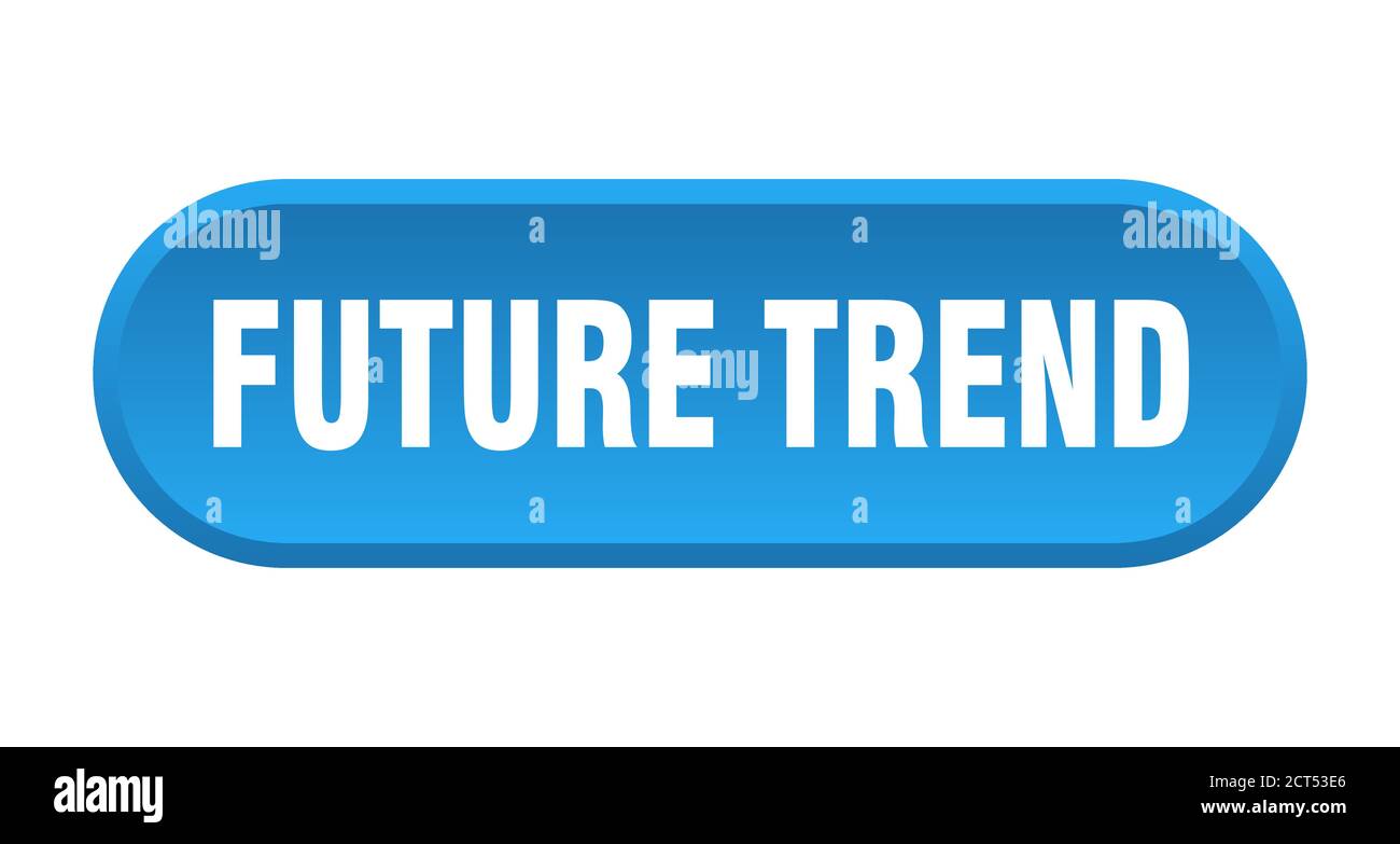 future trend button. rounded sign isolated on white background Stock ...