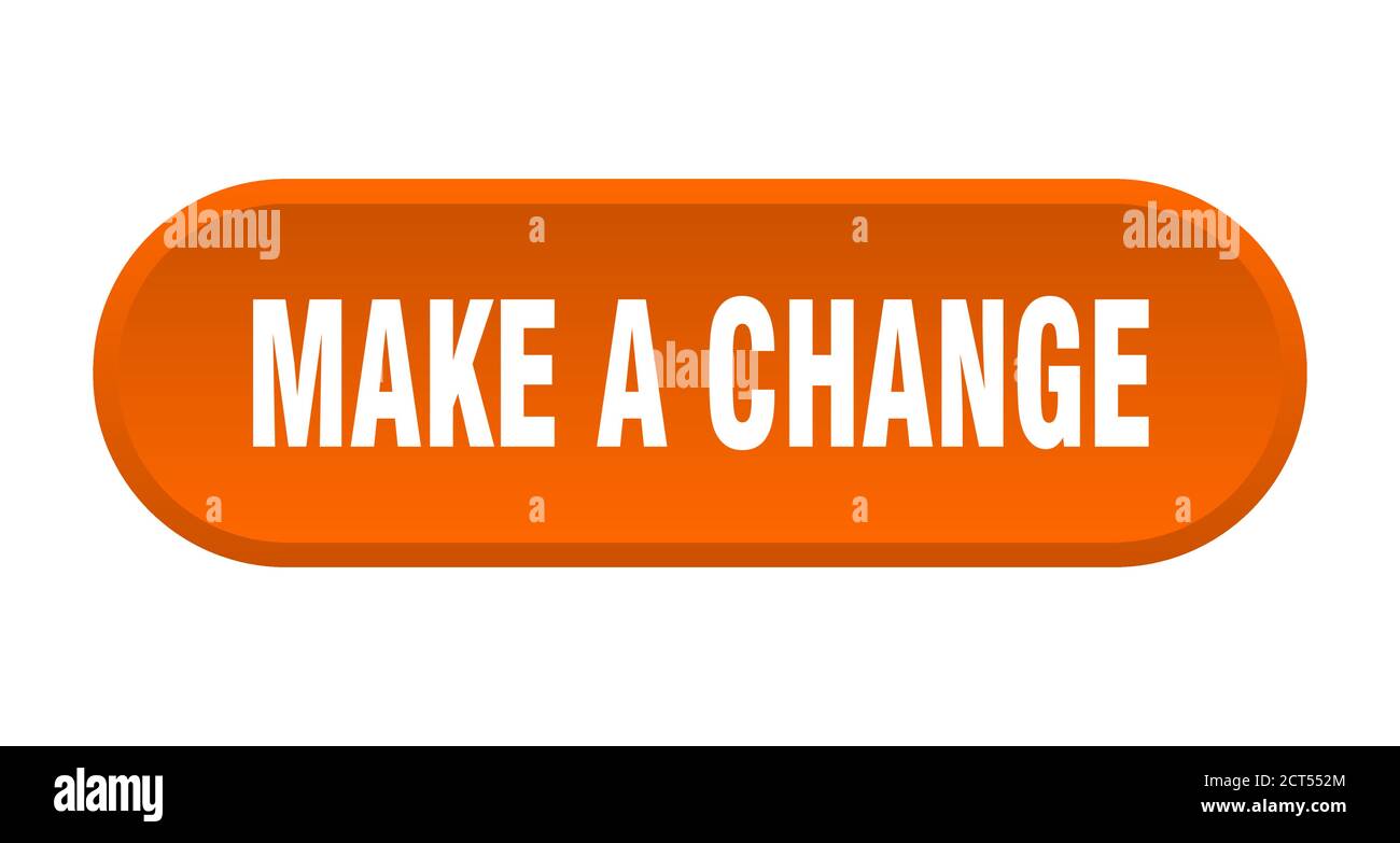make a change button. rounded sign isolated on white background Stock ...