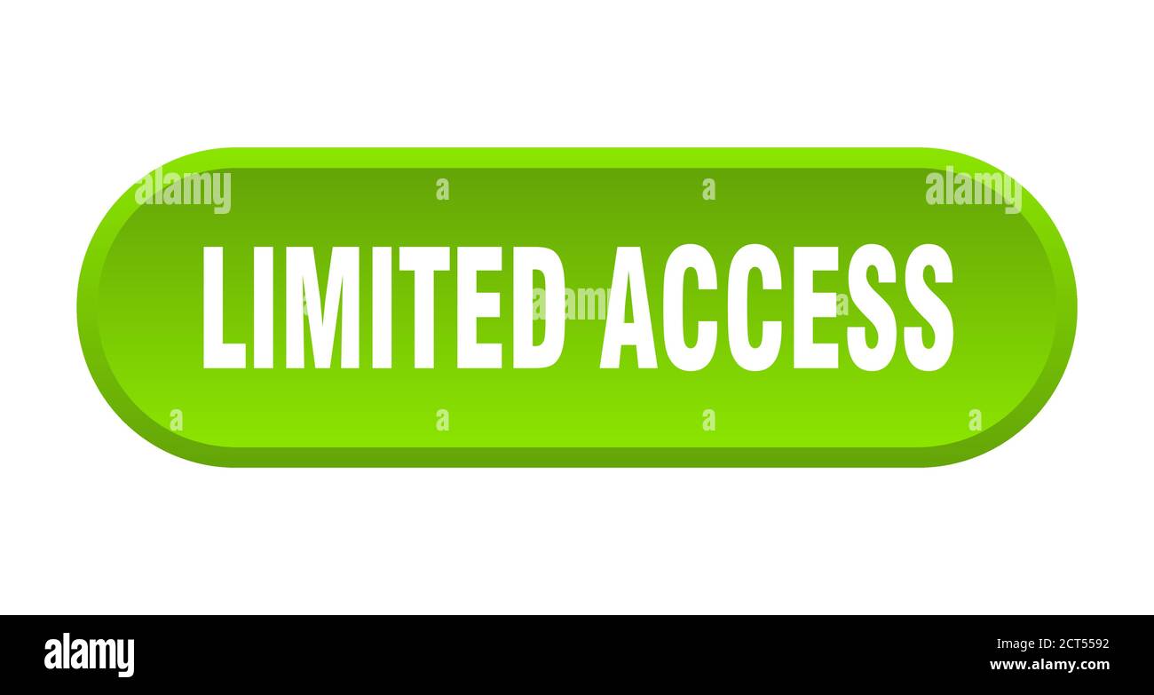 limited access button. rounded sign isolated on white background Stock ...