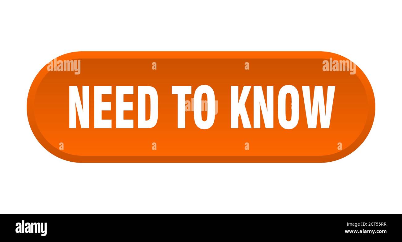 need to know button. rounded sign isolated on white background Stock ...
