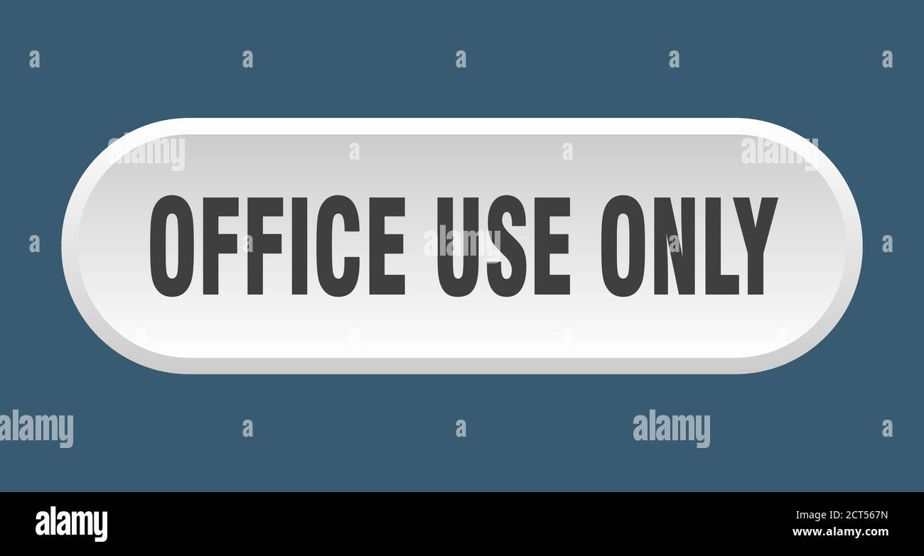 office use only button. rounded sign isolated on white background Stock ...