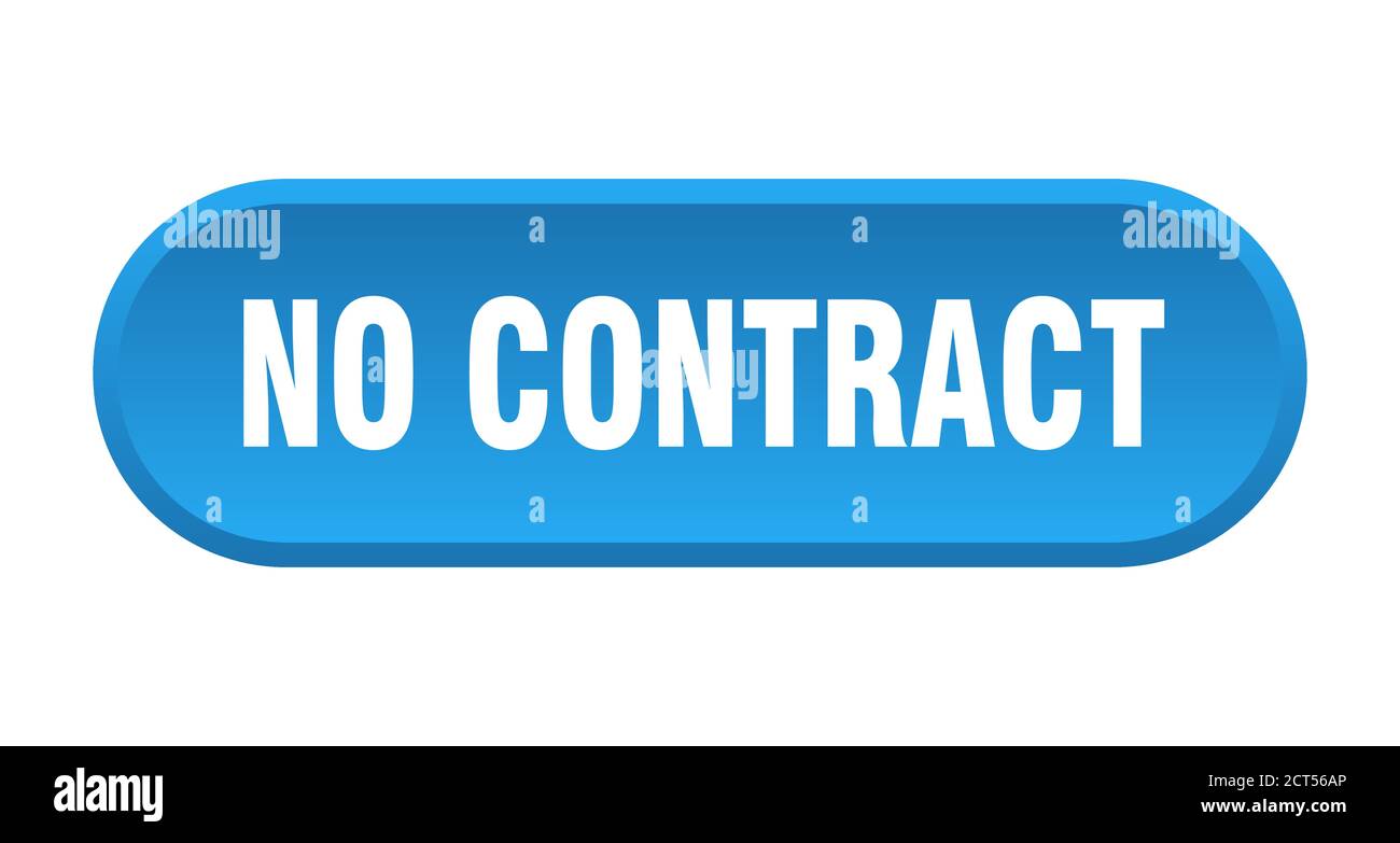 no contract button. rounded sign isolated on white background Stock ...