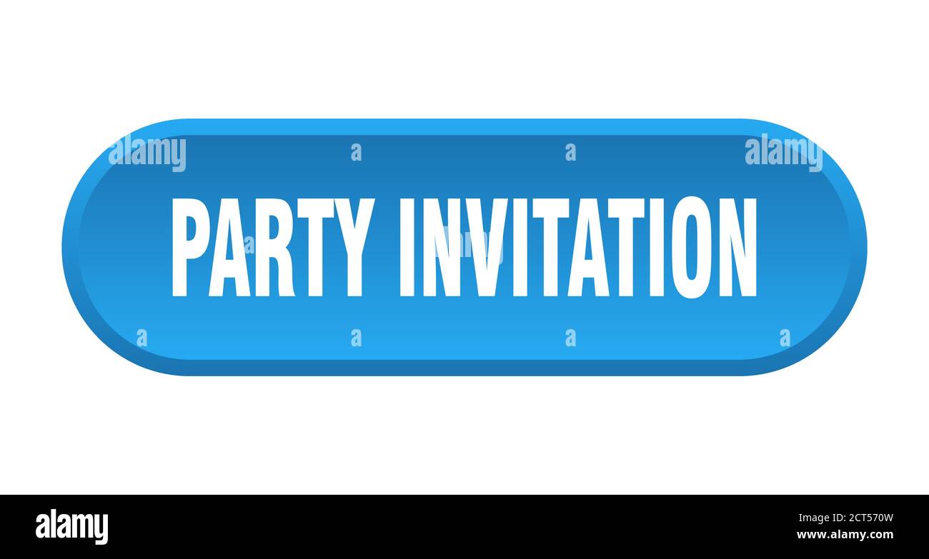 party invitation button. rounded sign isolated on white background ...