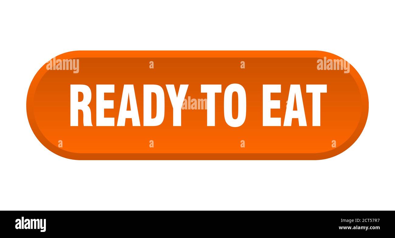 ready to eat button. rounded sign isolated on white background Stock ...