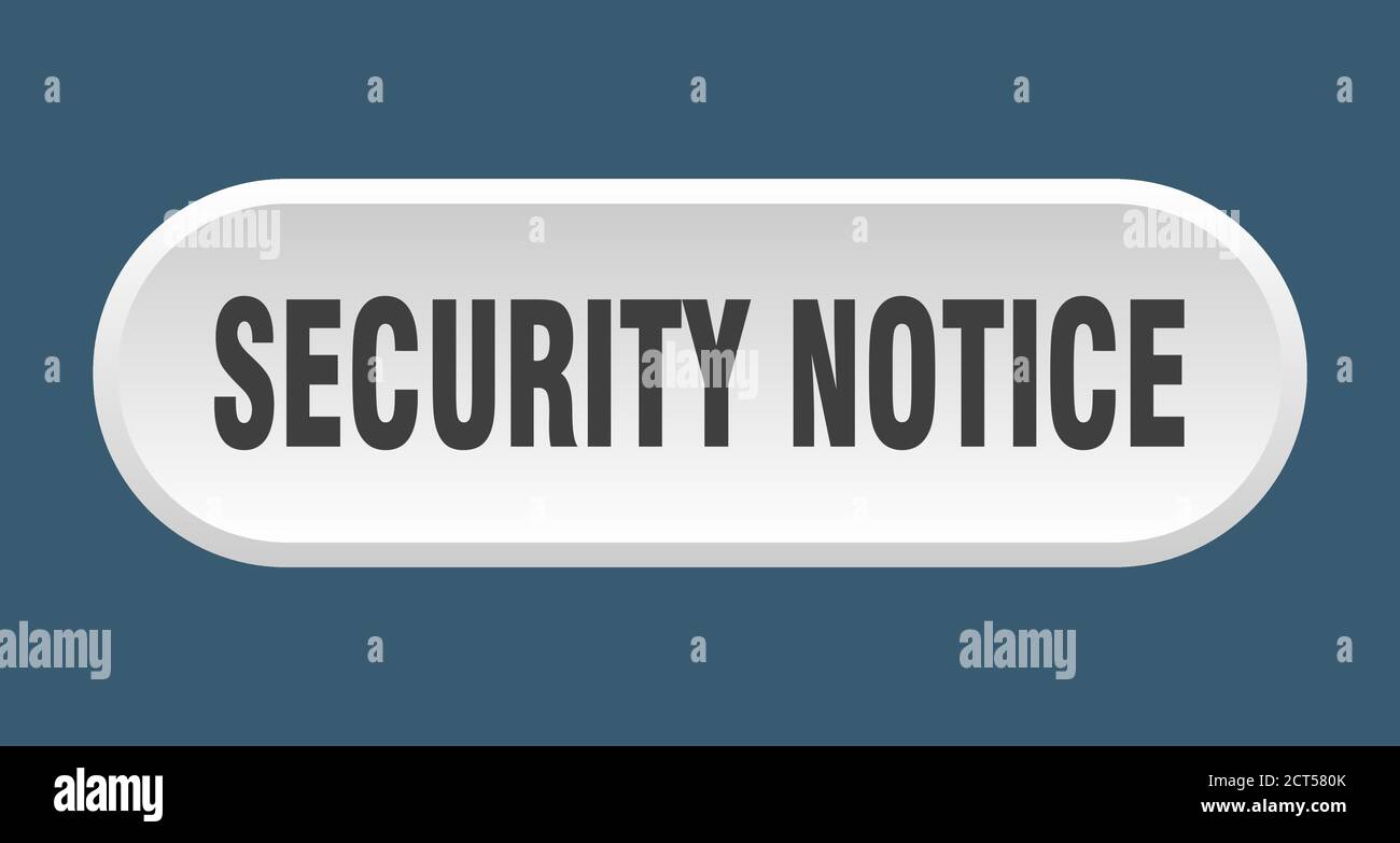 security notice button. rounded sign isolated on white background Stock ...