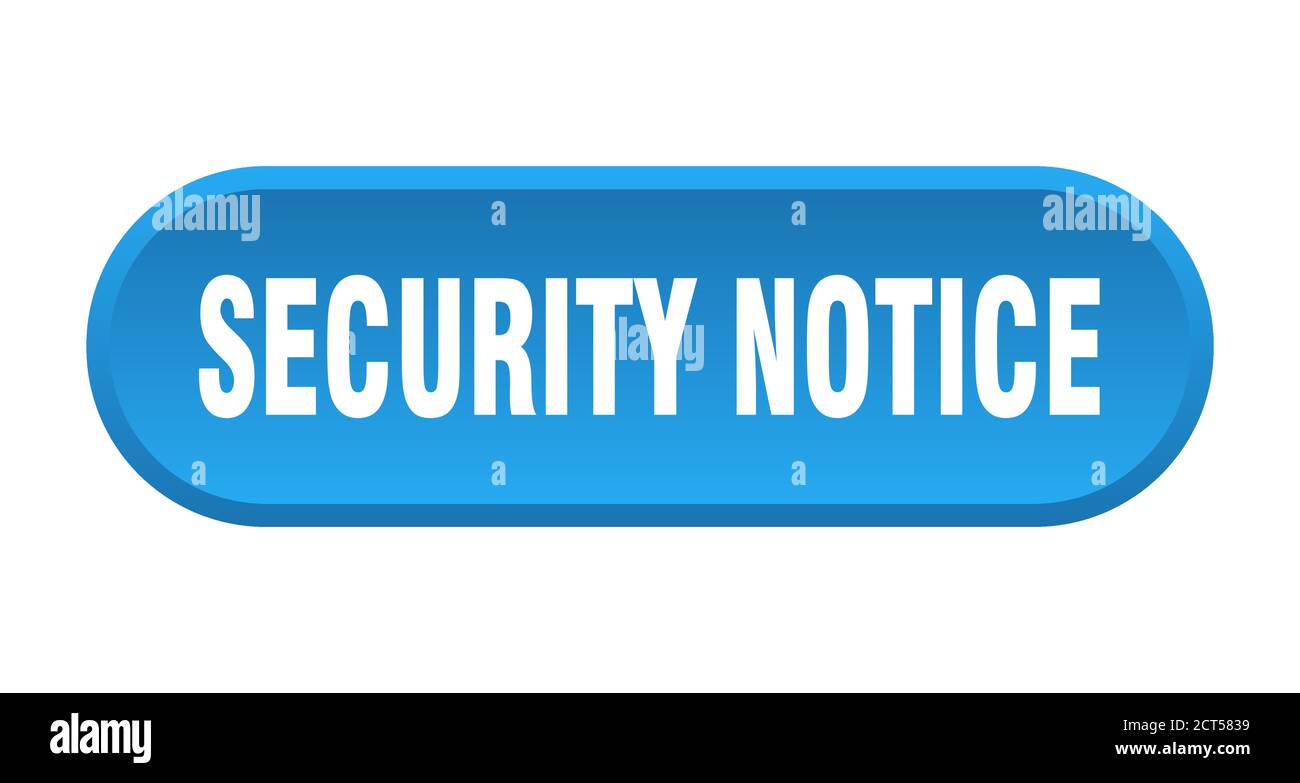 security notice button. rounded sign isolated on white background Stock ...