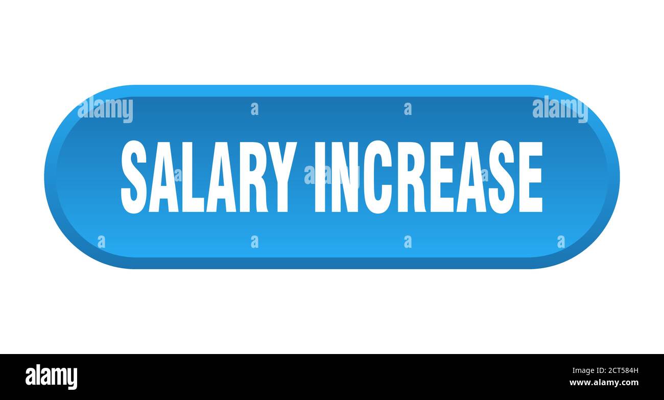 salary increase button. rounded sign isolated on white background Stock ...