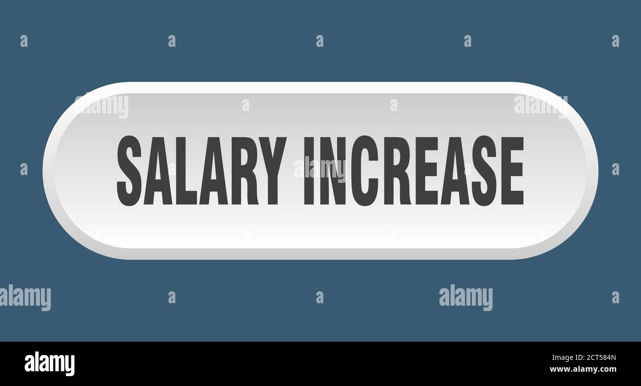 salary increase button. rounded sign isolated on white background Stock ...