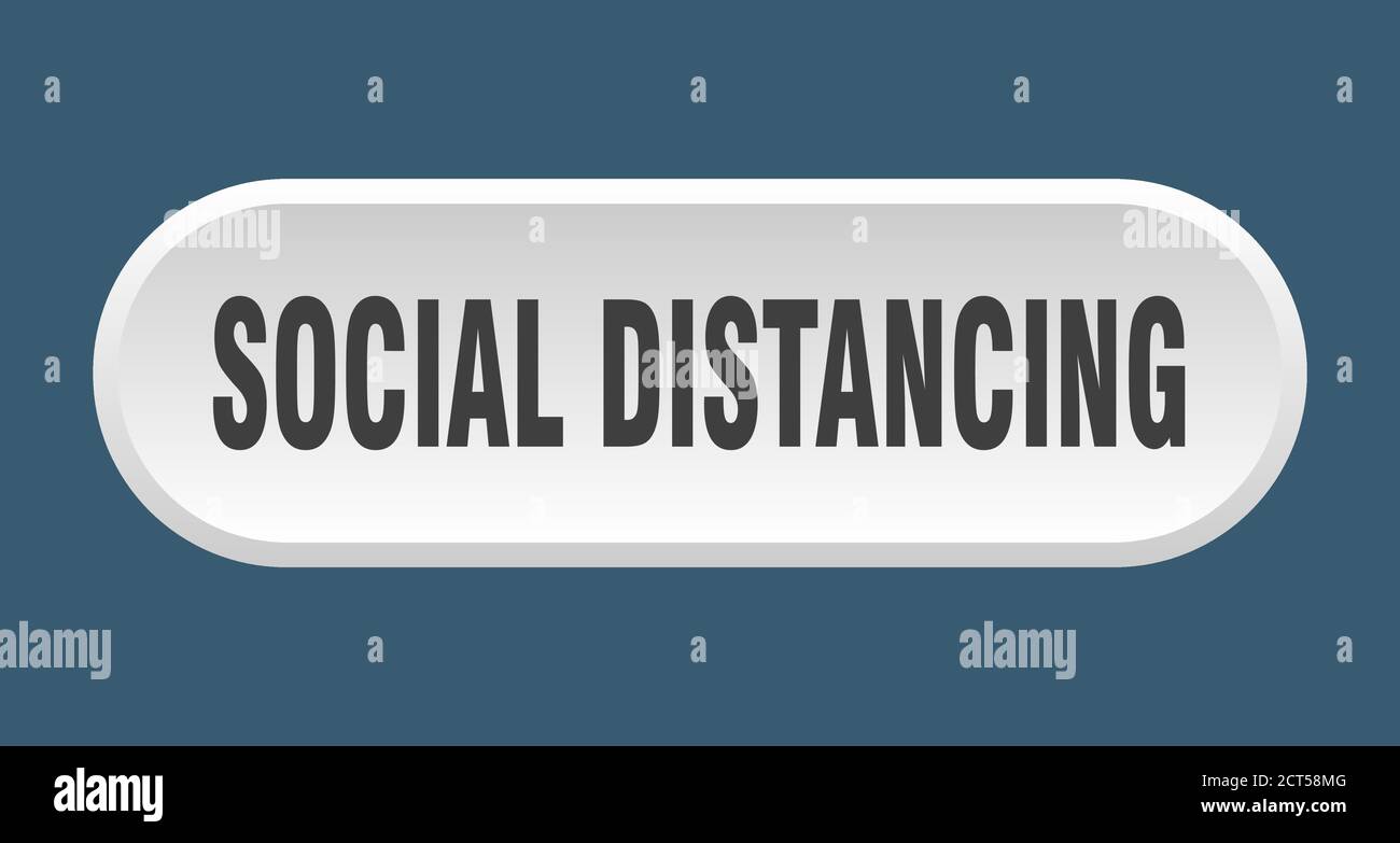 social distancing button. rounded sign isolated on white background ...