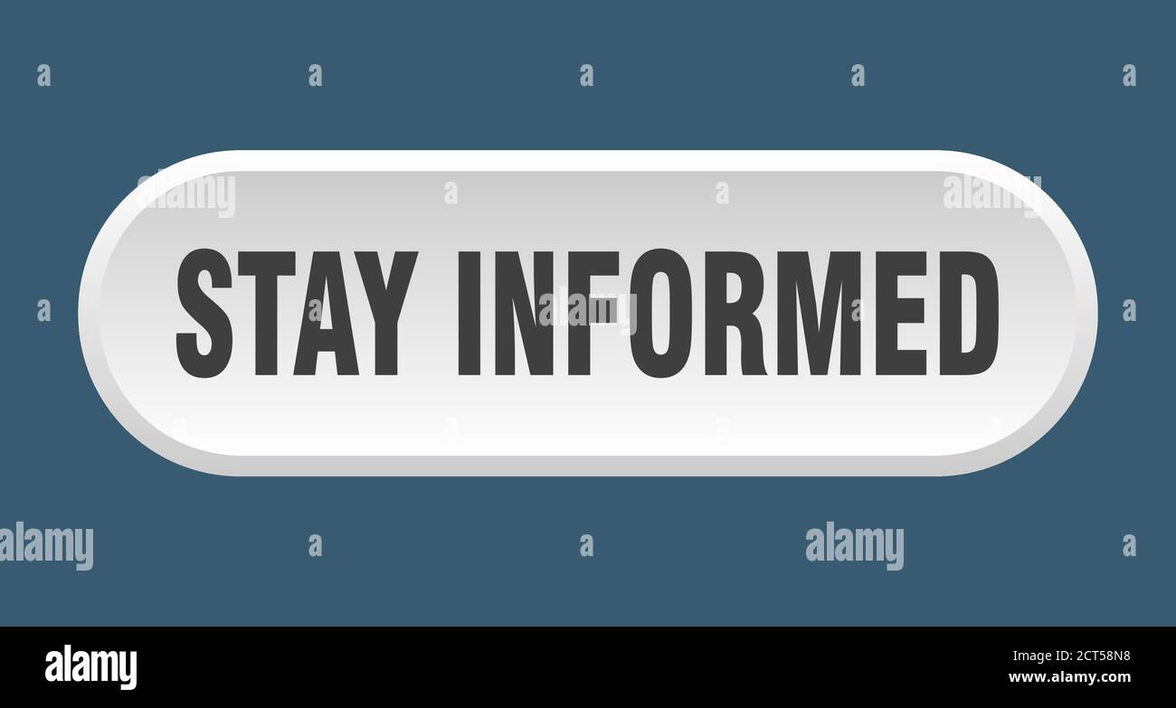 stay informed button. rounded sign isolated on white background Stock ...