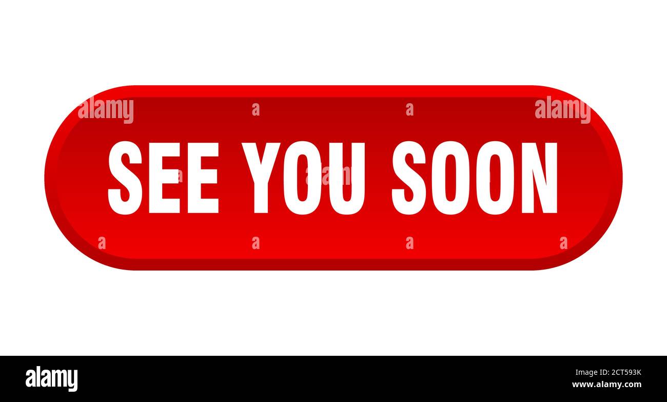 see you soon button. rounded sign isolated on white background Stock ...