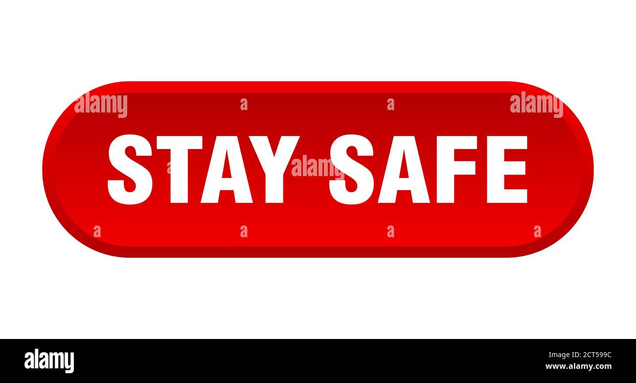 stay safe button. rounded sign isolated on white background Stock ...