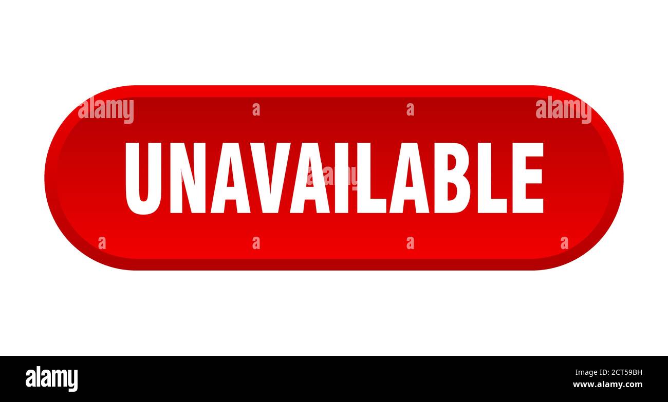 unavailable button. rounded sign isolated on white background Stock ...