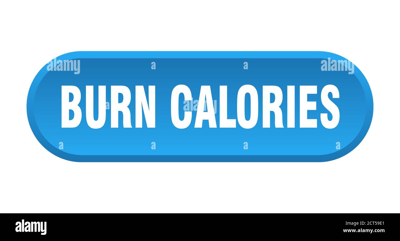 burn calories button. rounded sign isolated on white background Stock ...