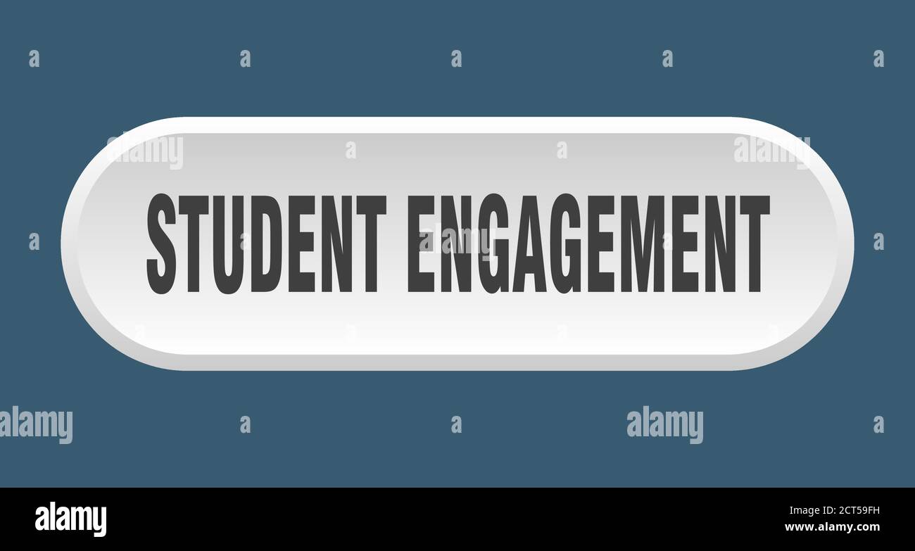 student engagement button. rounded sign isolated on white background ...