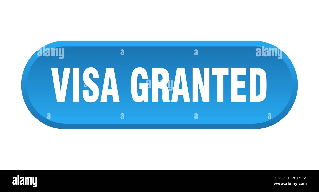 visa granted button. rounded sign isolated on white background Stock ...