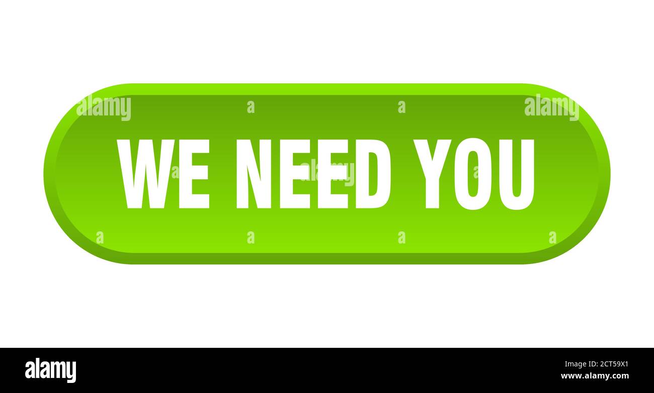 we need you button. rounded sign isolated on white background Stock ...