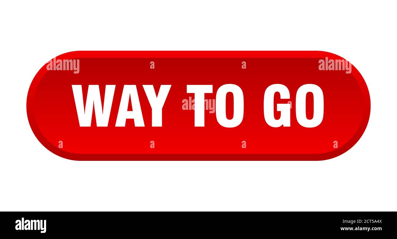 way to go button. rounded sign isolated on white background Stock ...