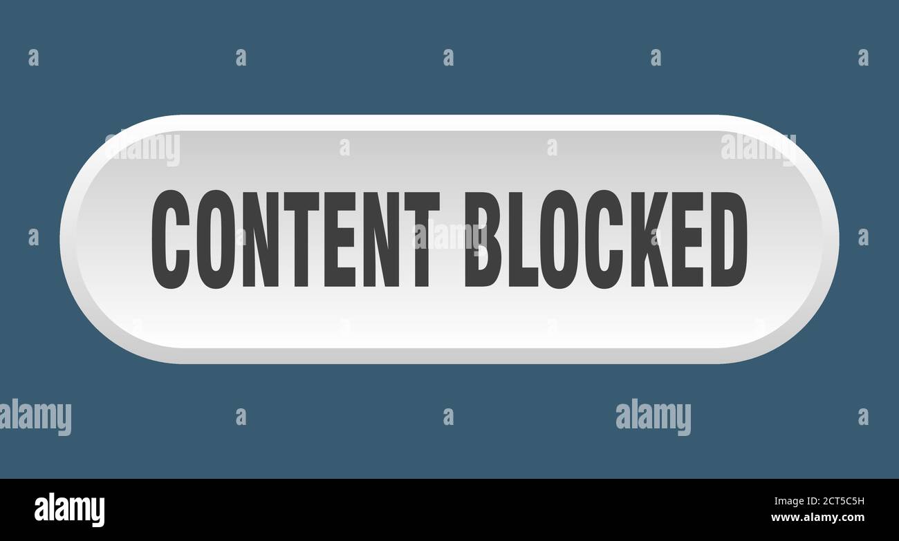 content blocked button. rounded sign isolated on white background Stock ...