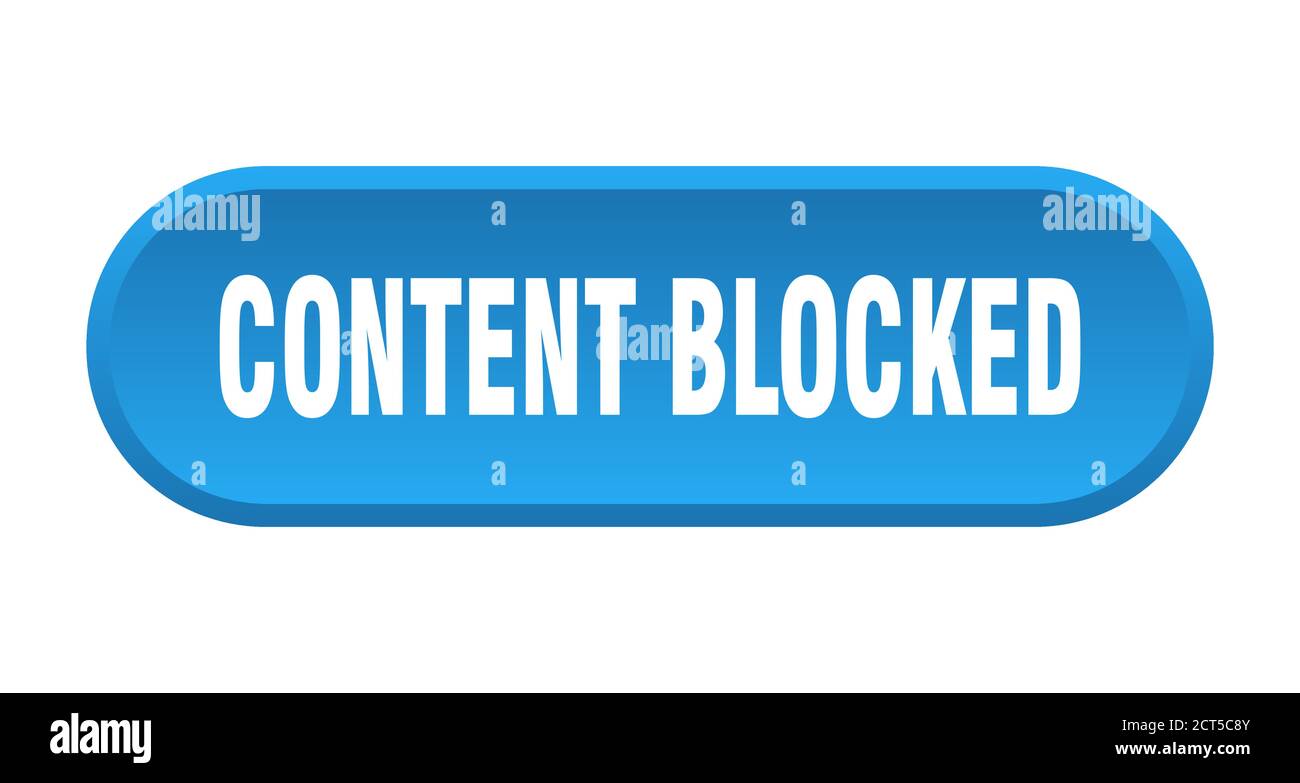 content blocked button. rounded sign isolated on white background Stock ...