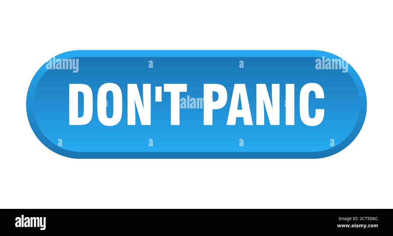 don't panic button. rounded sign isolated on white background Stock ...